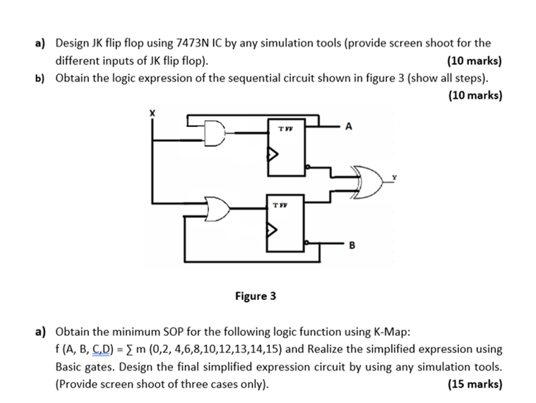 Solved a) Design JK flip flop using 7473N IC by any | Chegg.com
