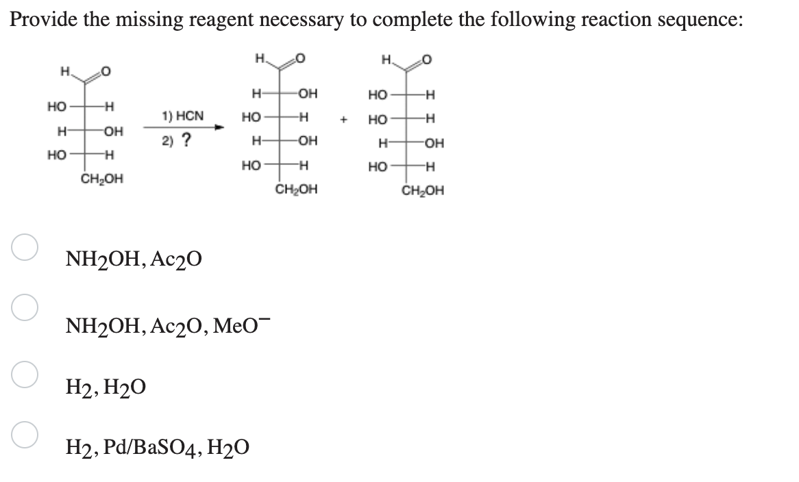 Solved Provide the missing reagent necessary to complete the | Chegg.com