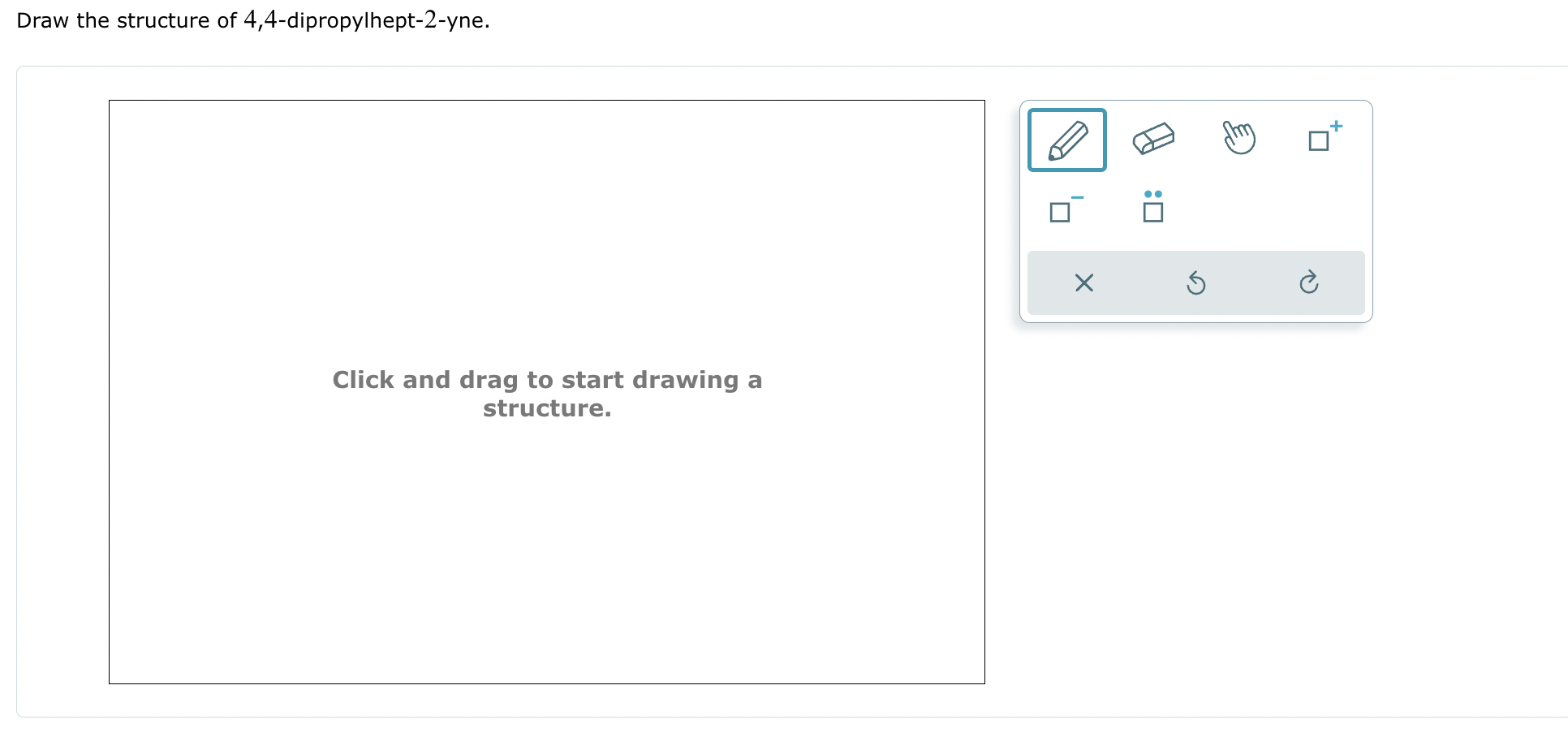 Solved Draw the structure of 4,4-dipropylhept-2-yne. Click | Chegg.com