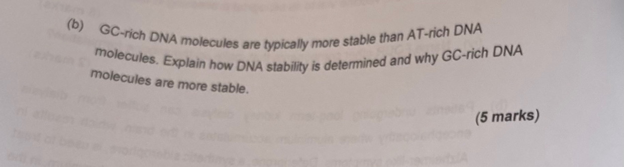 Solved (b) GC-rich DNA molecules are typically more stable | Chegg.com