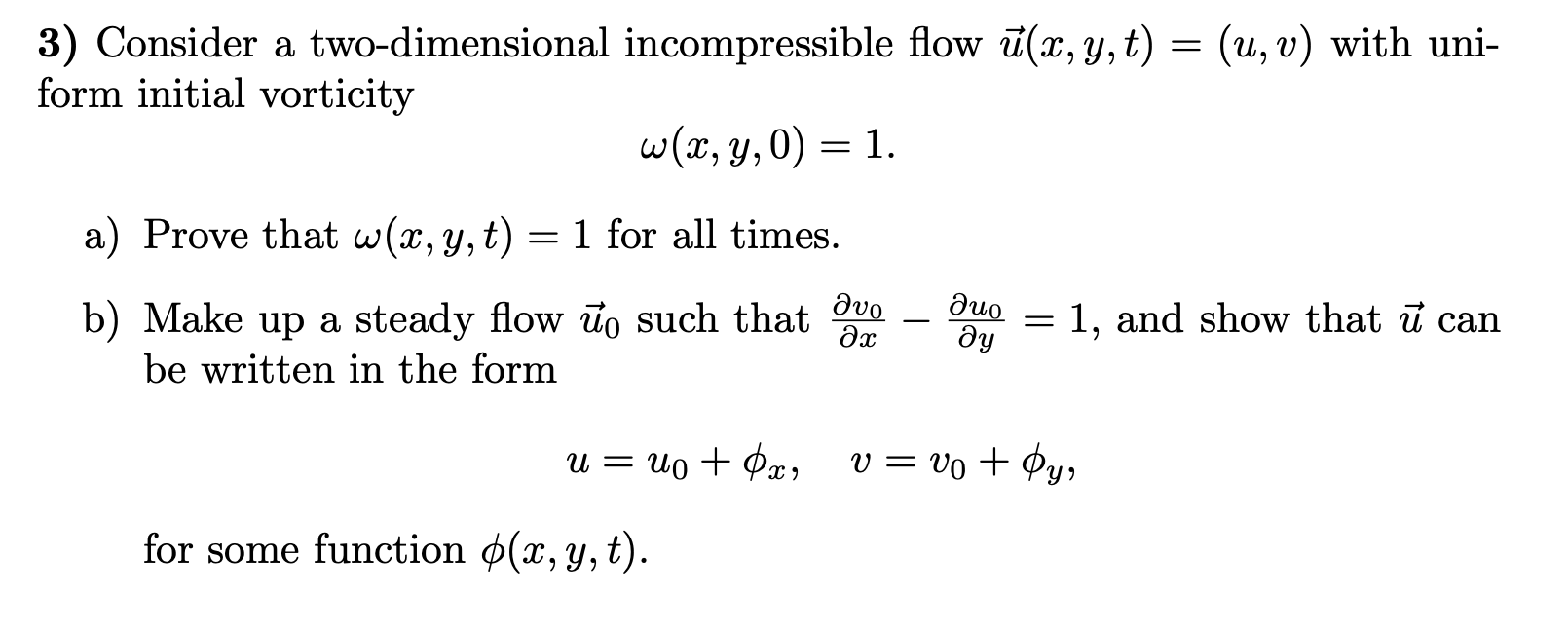 Solved 3) Consider a two-dimensional incompressible flow | Chegg.com