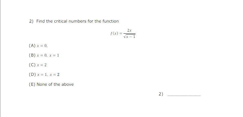 Solved 2) Find the critical numbers for the function | Chegg.com