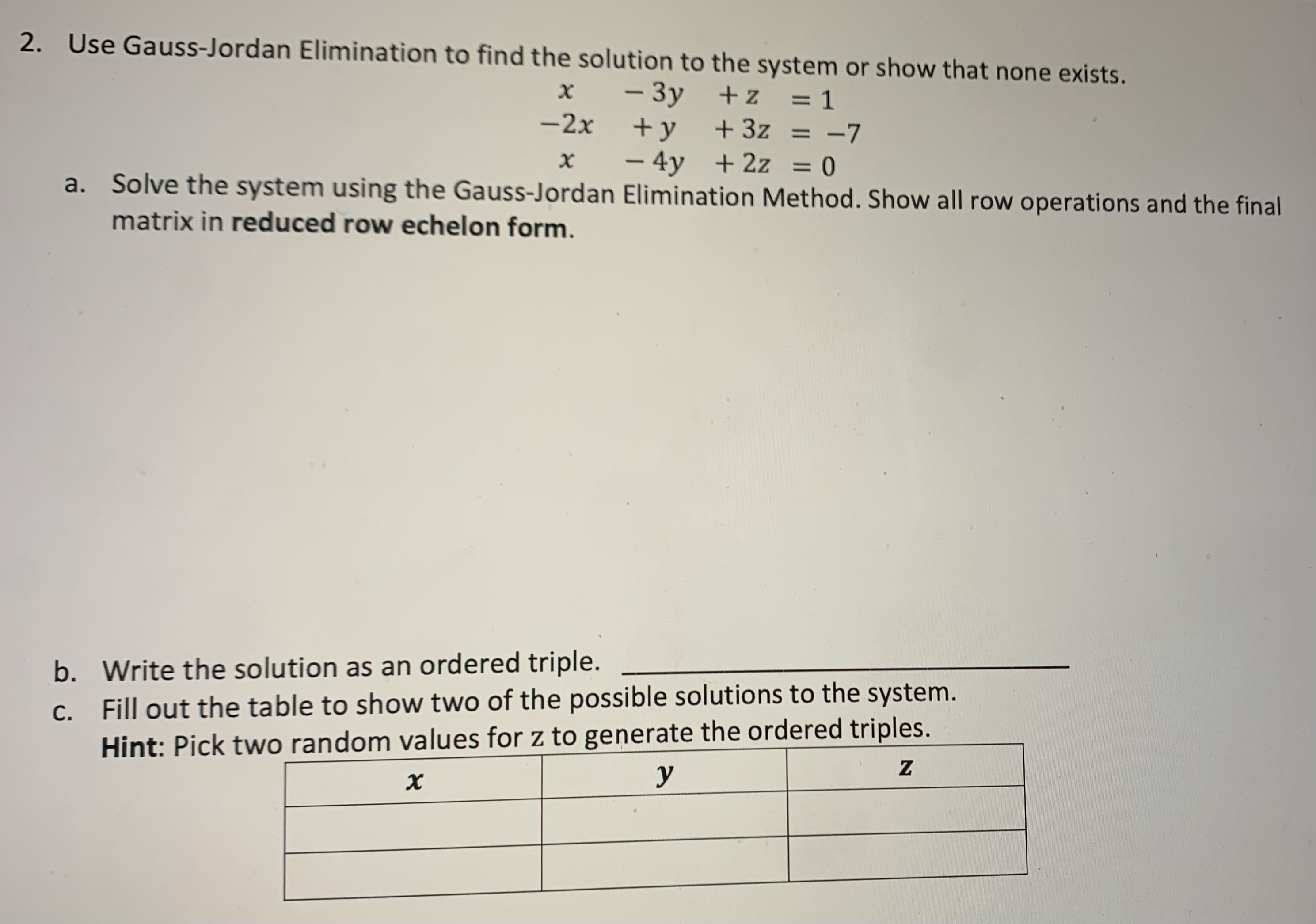 Solved Use Gauss-Jordan Elimination to find the solution to | Chegg.com