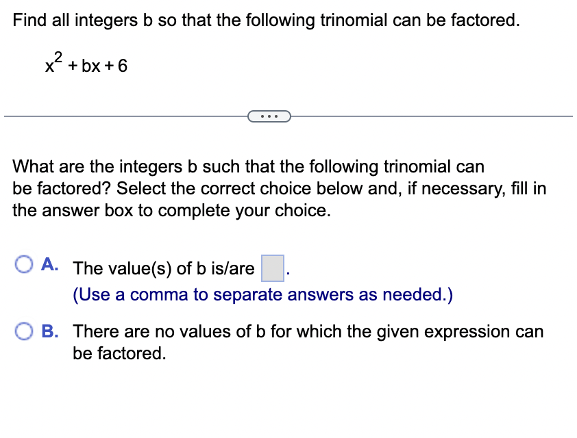Solved Find all integers b so that the following trinomial | Chegg.com