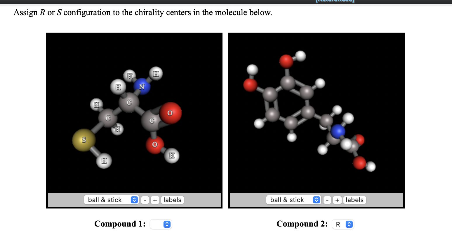 Solved Assign Ror S configuration to the chirality centers | Chegg.com