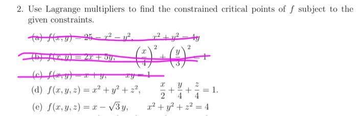 Solved 2. Use Lagrange multipliers to find the constrained | Chegg.com