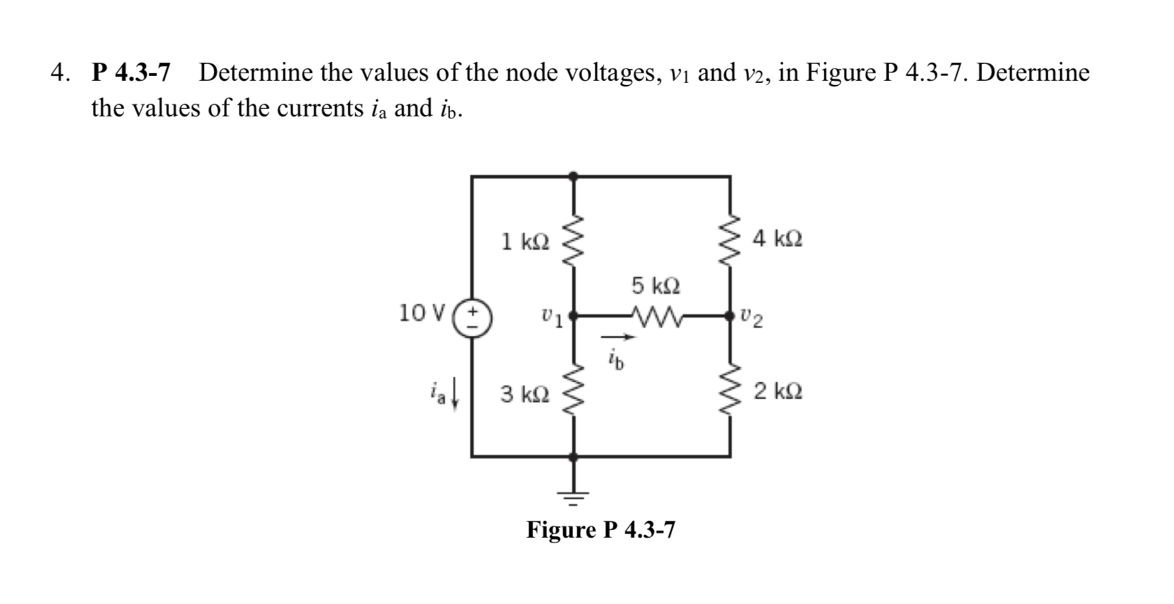 Solved 4. P 4.3-7 Determine the values of the node voltages, | Chegg.com