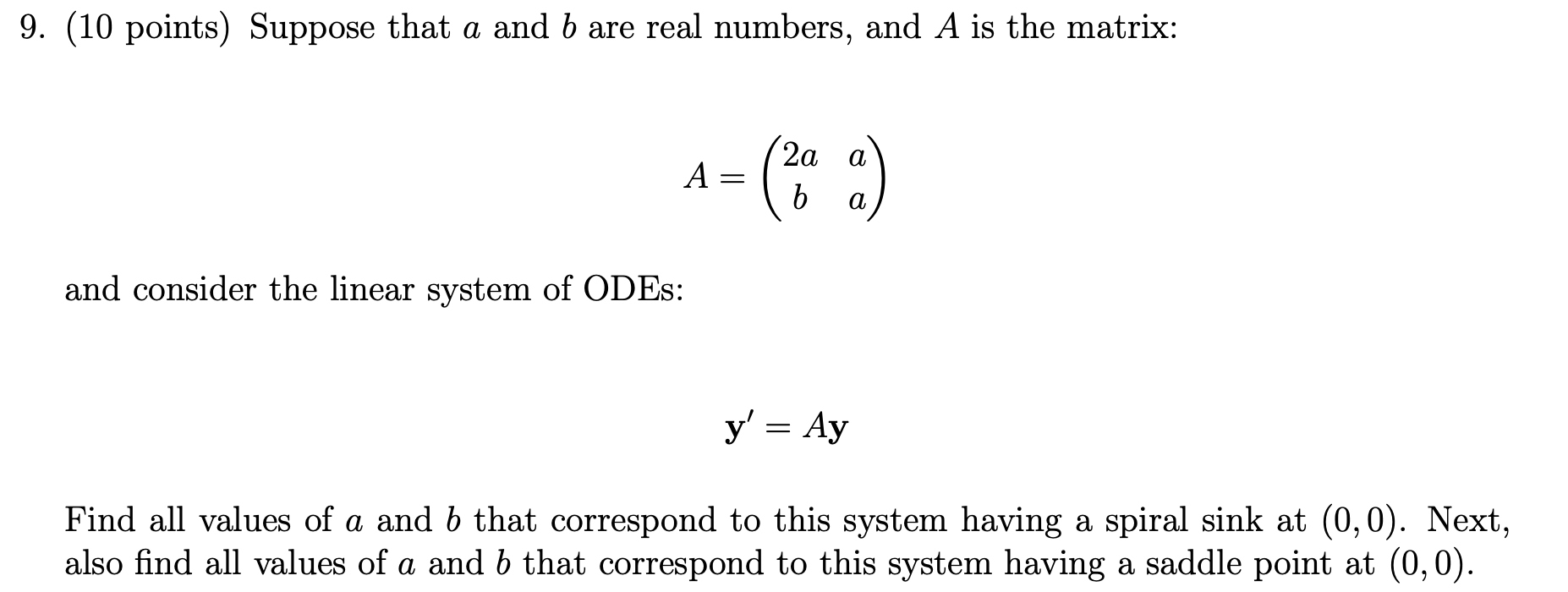 Solved 9. (10 points) Suppose that a and b are real numbers, | Chegg.com