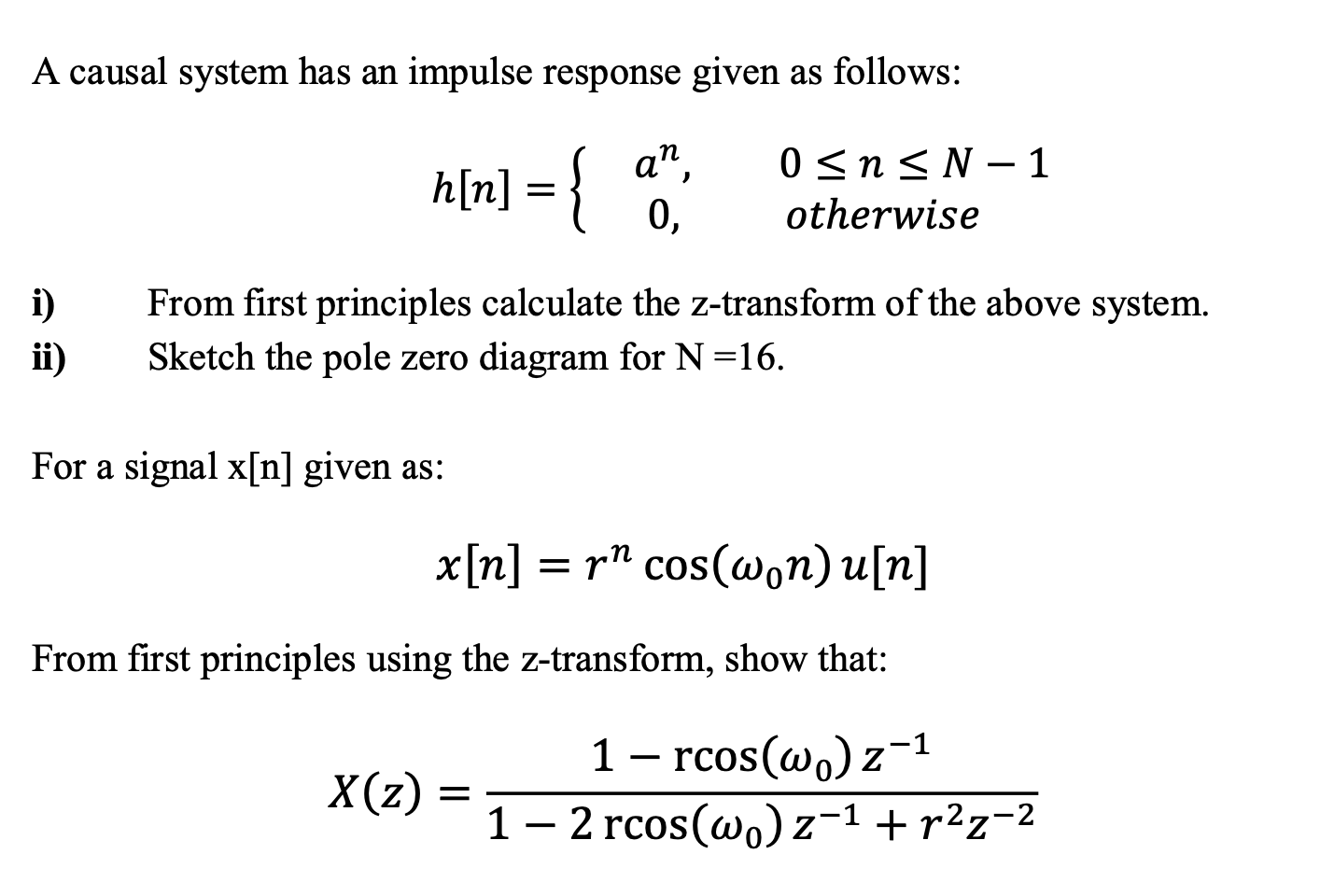 Solved A causal system has an impulse response given as | Chegg.com