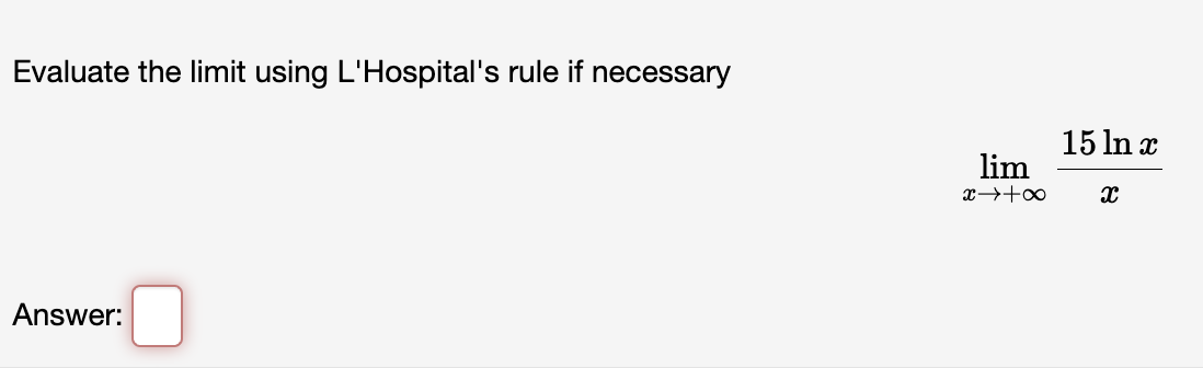 Solved Evaluate the limit using L'Hospital's rule if | Chegg.com