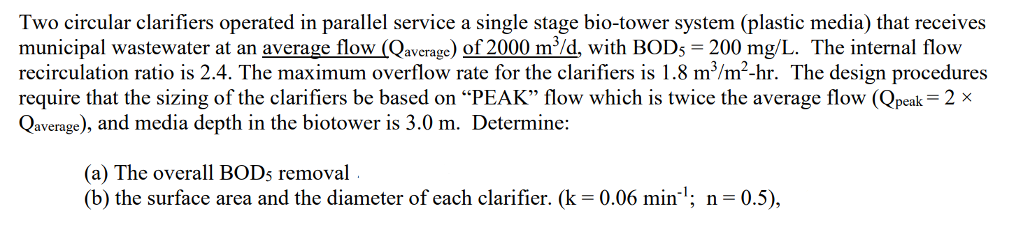 Solved Two circular clarifiers operated in parallel service | Chegg.com