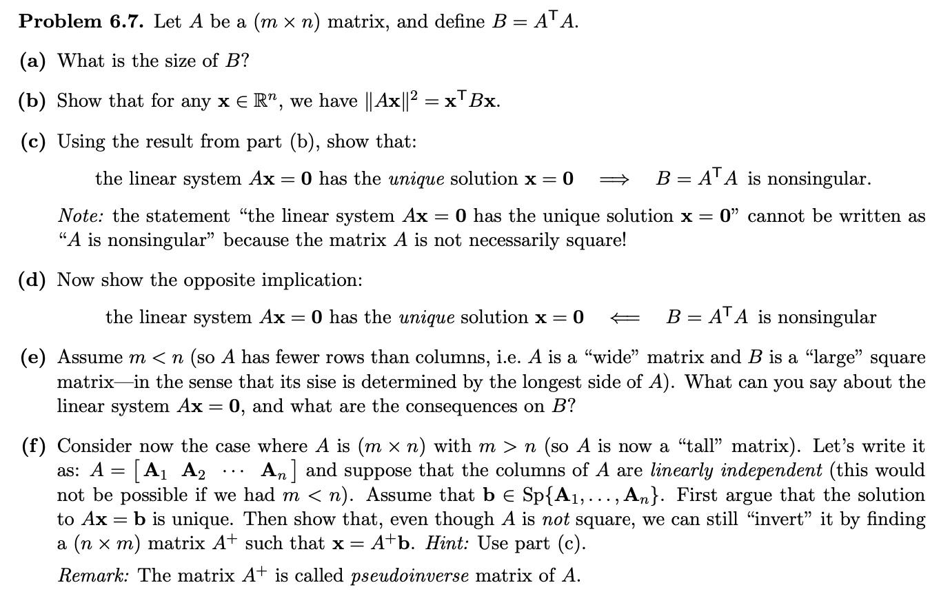 Solved Problem 6.7. Let A be a (m x n) matrix, and define B | Chegg.com