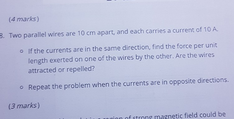 Solved (4 marks) B. Two parallel wires are 10 cm apart, and | Chegg.com