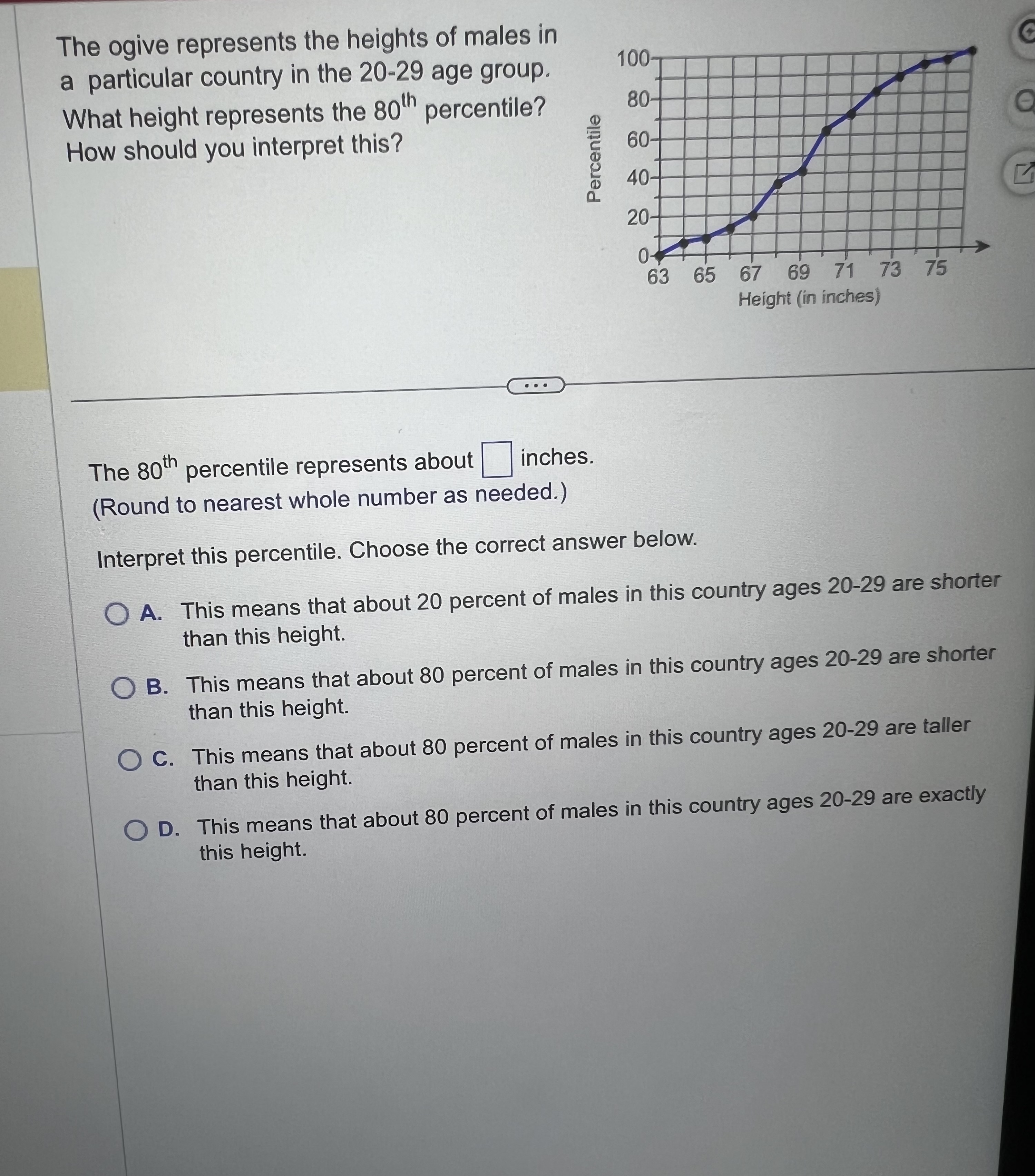 Solved The ogive represents the heights of males in a | Chegg.com