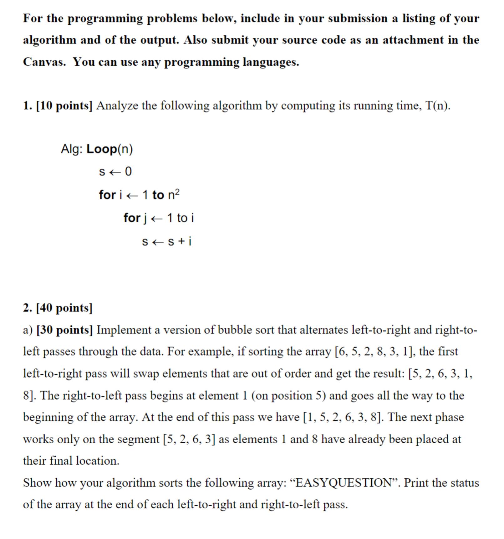 Solved For the programming problems below, include in your | Chegg.com