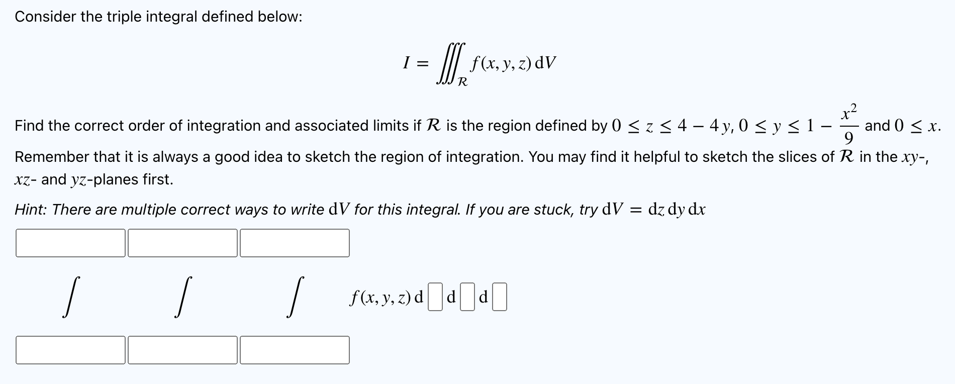 Solved Consider the triple integral defined below: 1 = [[ | Chegg.com