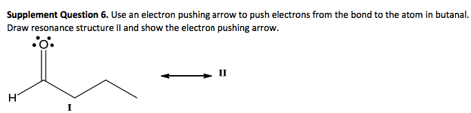 Solved Supplement Question 6. Use an electron pushing arrow | Chegg.com