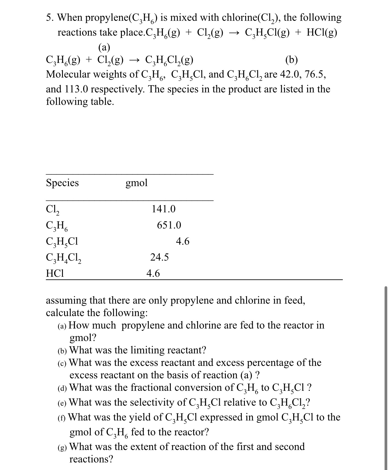 When propylene (C3H6) ﻿is mixed with chlorine (Cl2), | Chegg.com