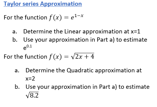 Solved Taylor series ApproximationFor the function | Chegg.com