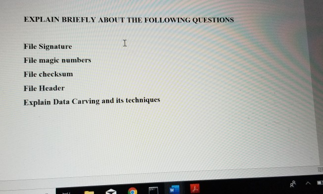 Solved EXPLAIN BRIEFLY ABOUT THE FOLLOWING QUESTIONS I File | Chegg.com