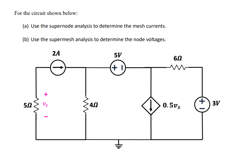 Solved For the circuit shown below:(a) ﻿Use the supernode | Chegg.com