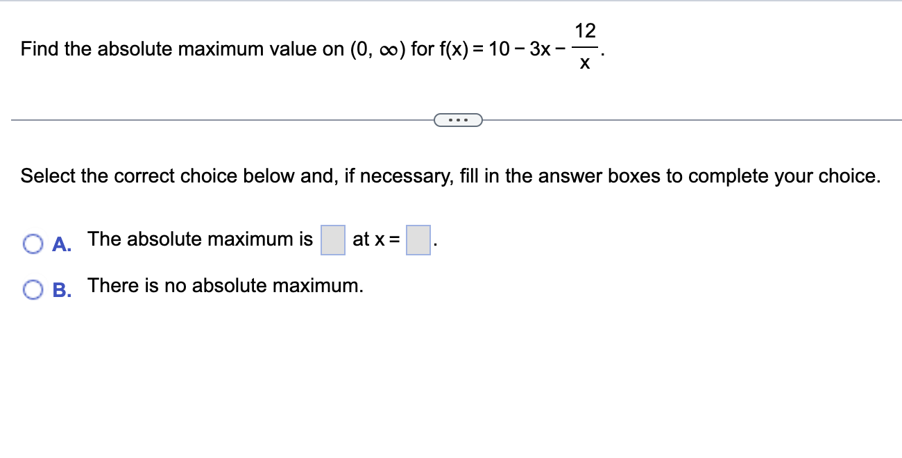 Solved Find the absolute maximum value on (0,∞) ﻿for | Chegg.com