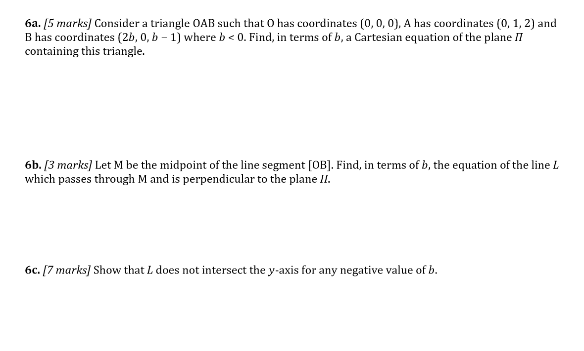 Solved 6a. [5 marks] Consider a triangle OAB such that 0 has | Chegg.com