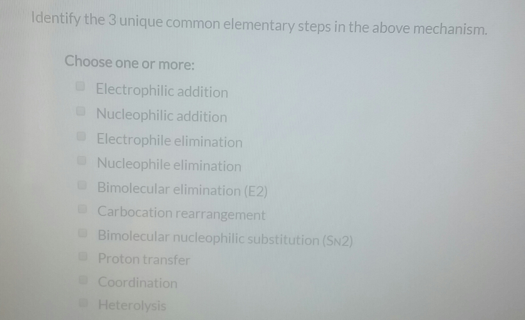 Solved Identify the unique common elementary steps in the | Chegg.com Solved Identify the unique common elementary steps in the | Chegg.com