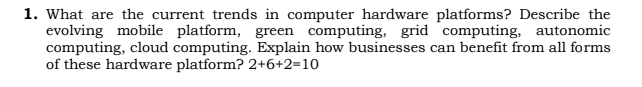 Solved 1. What are the current trends in computer hardware | Chegg.com