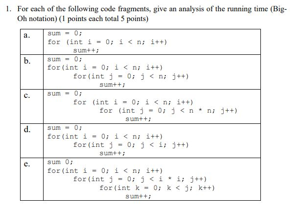 Solved sum= 1. For each of the following code fragments, | Chegg.com