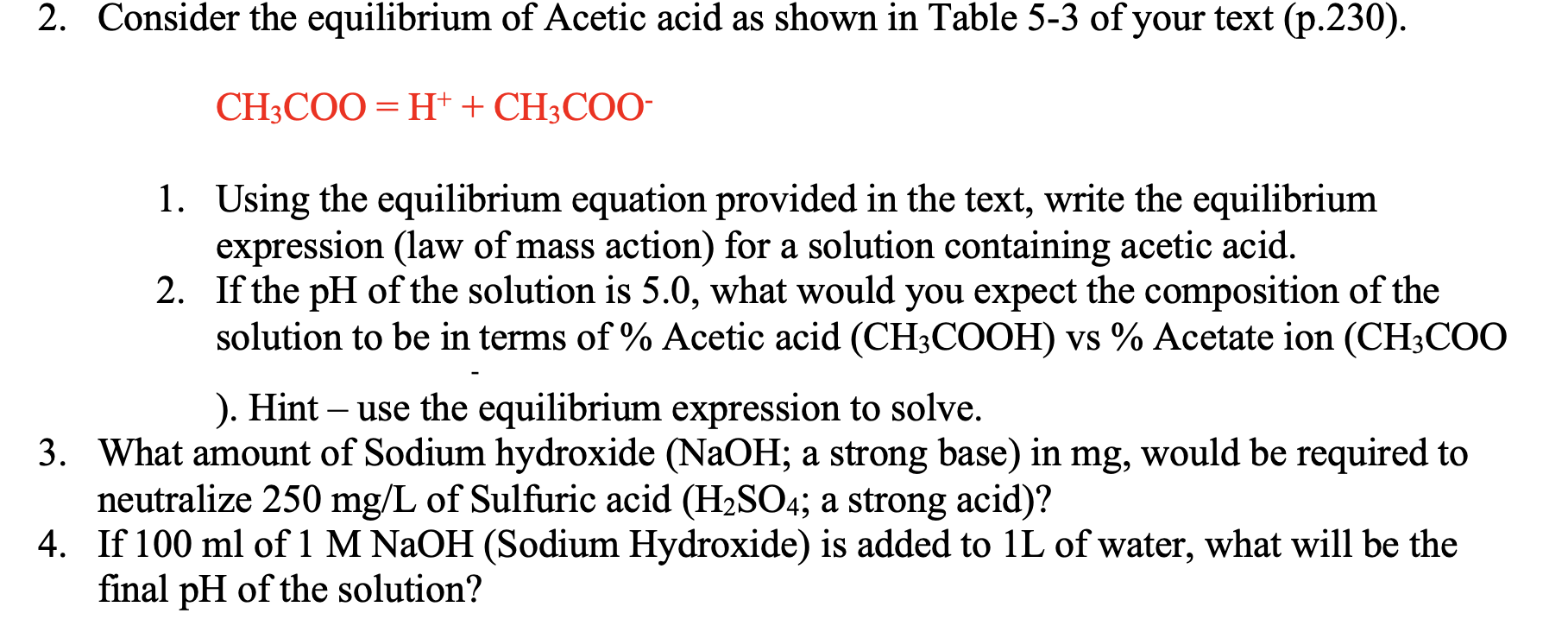 Solved 2. Consider the equilibrium of Acetic acid as shown | Chegg.com