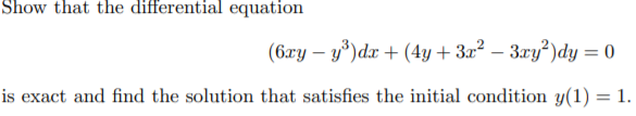 Solved Show that the differential equation (6xy - y2)dx + | Chegg.com
