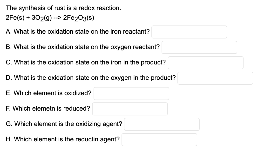 Solved The synthesis of rust is a redox reaction. 2Fe(s) + | Chegg.com