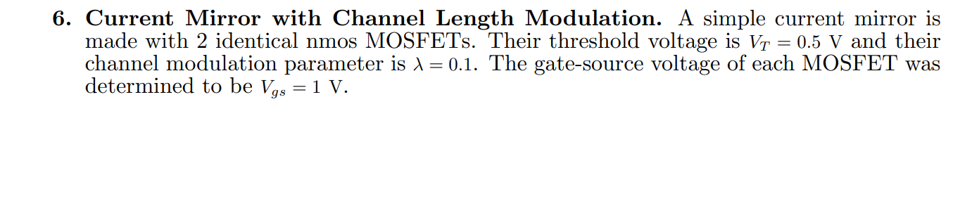 Solved 6. Current Mirror with Channel Length Modulation. A | Chegg.com