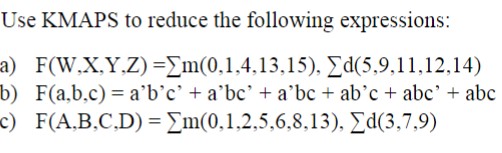 Solved Use KMAPS to reduce the following | Chegg.com