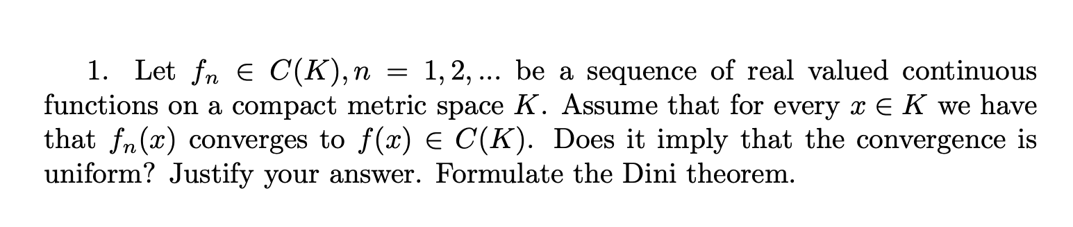 Solved 1 Let Fn∈ckn12 Be A Sequence Of Real Valued 