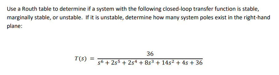 Solved Given the problem, use a routh table to determine its | Chegg.com