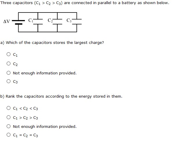 Solved Three capacitors (C1 > C2 > C3) are connected in | Chegg.com