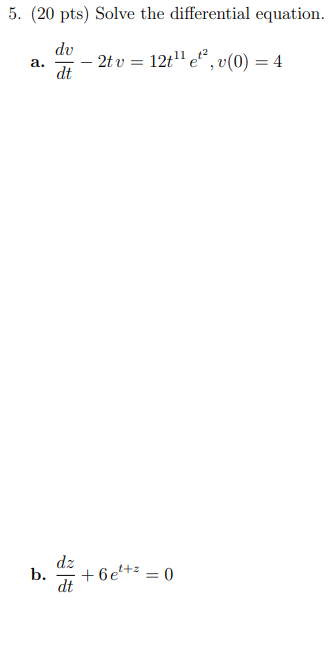 Solved 5. (20 pts) Solve the differential equation. a. du dt | Chegg.com