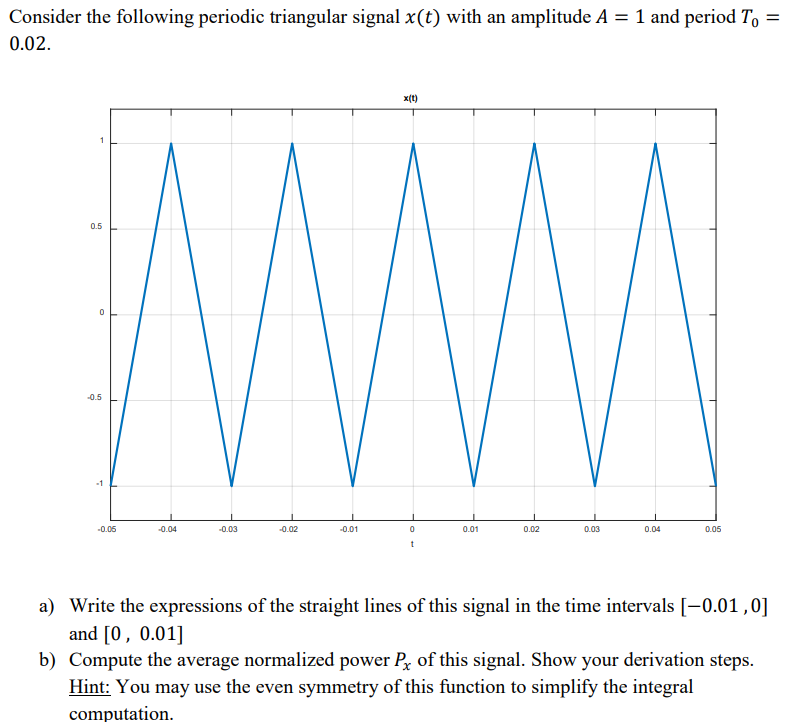 Solved Hello, I'm working on some Systems and Signals HW and | Chegg.com
