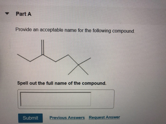 Solved Part A Provide an acceptable name for the following | Chegg.com