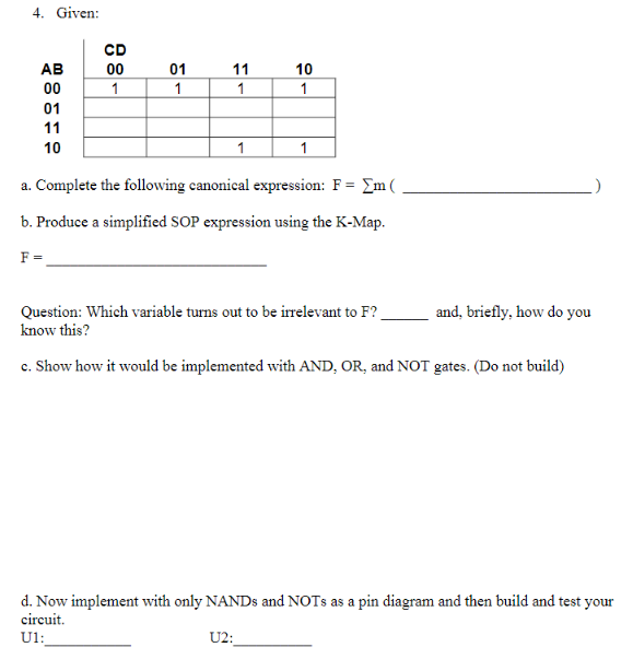 Solved 4. Given: CD 00 1 01 1 11 1 10 1 AB 00 01 11 10 1 a. | Chegg.com