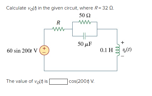 Solved Calculate vd(t) in the given circuit, where R=32Ω. | Chegg.com