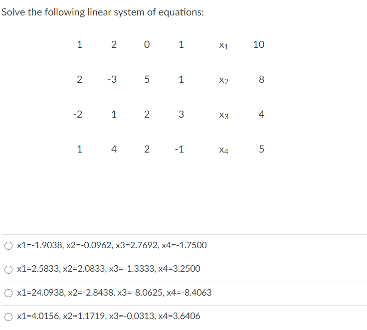 Solved Solve the following linear system of equations: 1 2 0 | Chegg.com
