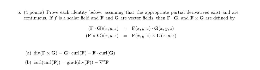 Solved 5. (4 points) Prove each identity below, assuming | Chegg.com