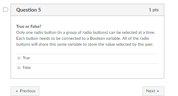 Solved D Question 5 1 pts True or False? Only one radio | Chegg.com