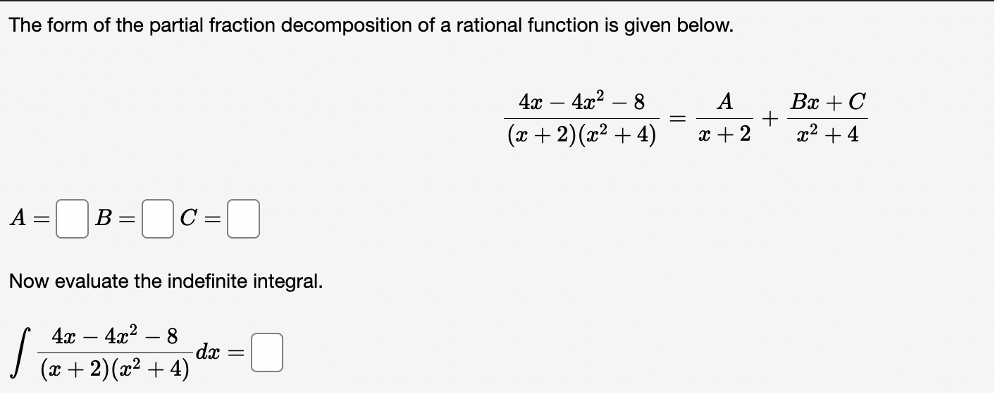 Solved The Form Of The Partial Fraction Decomposition Of A