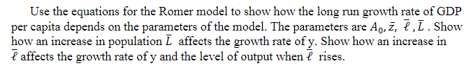 Solved Use the equations for the Romer model to show how the | Chegg.com