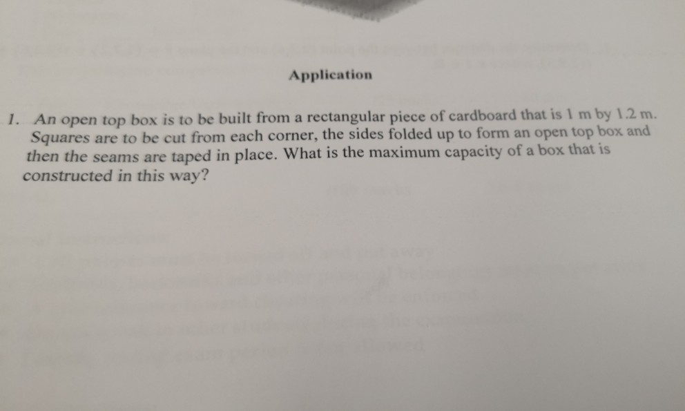 Solved Application 1. An open top box is to be built from a | Chegg.com