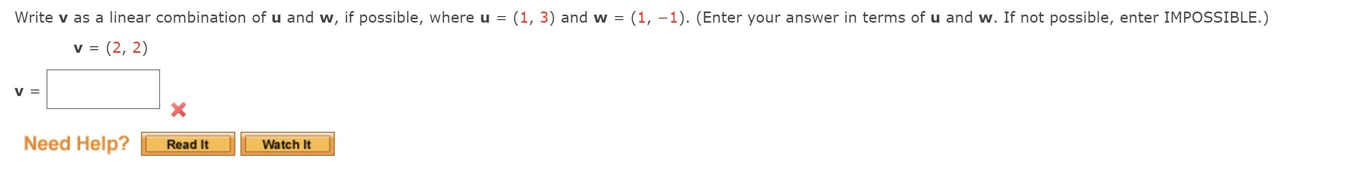 Solved Write v as a linear combination of u and w, if | Chegg.com